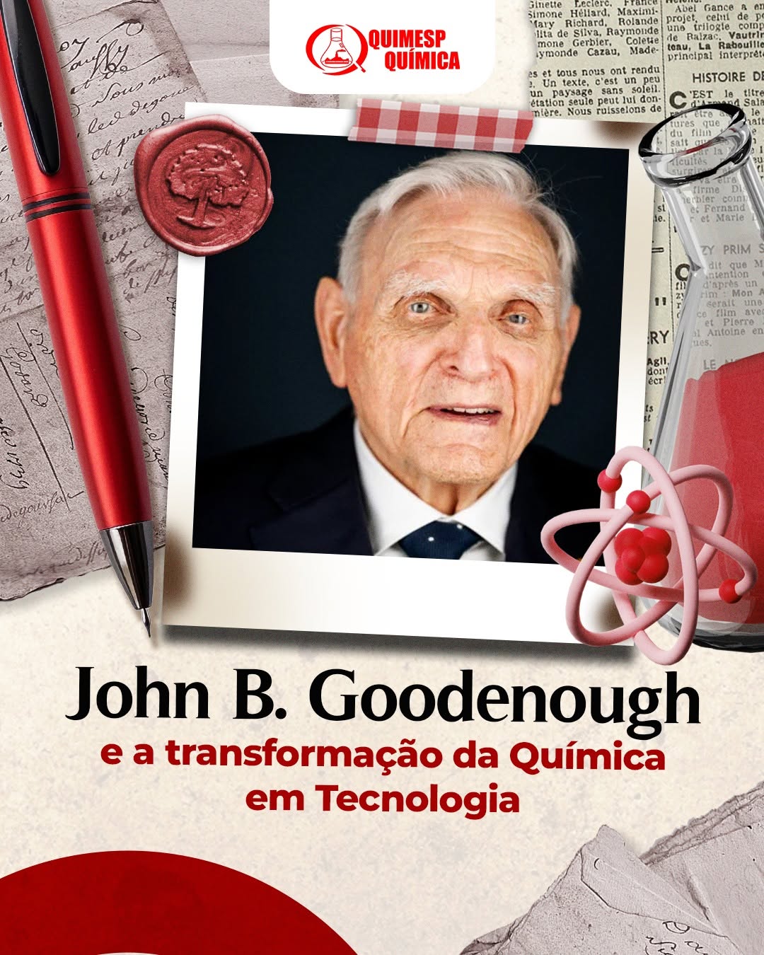 John B. Goodenough E A Transformação Química Em Tecnologia. | Quimesp